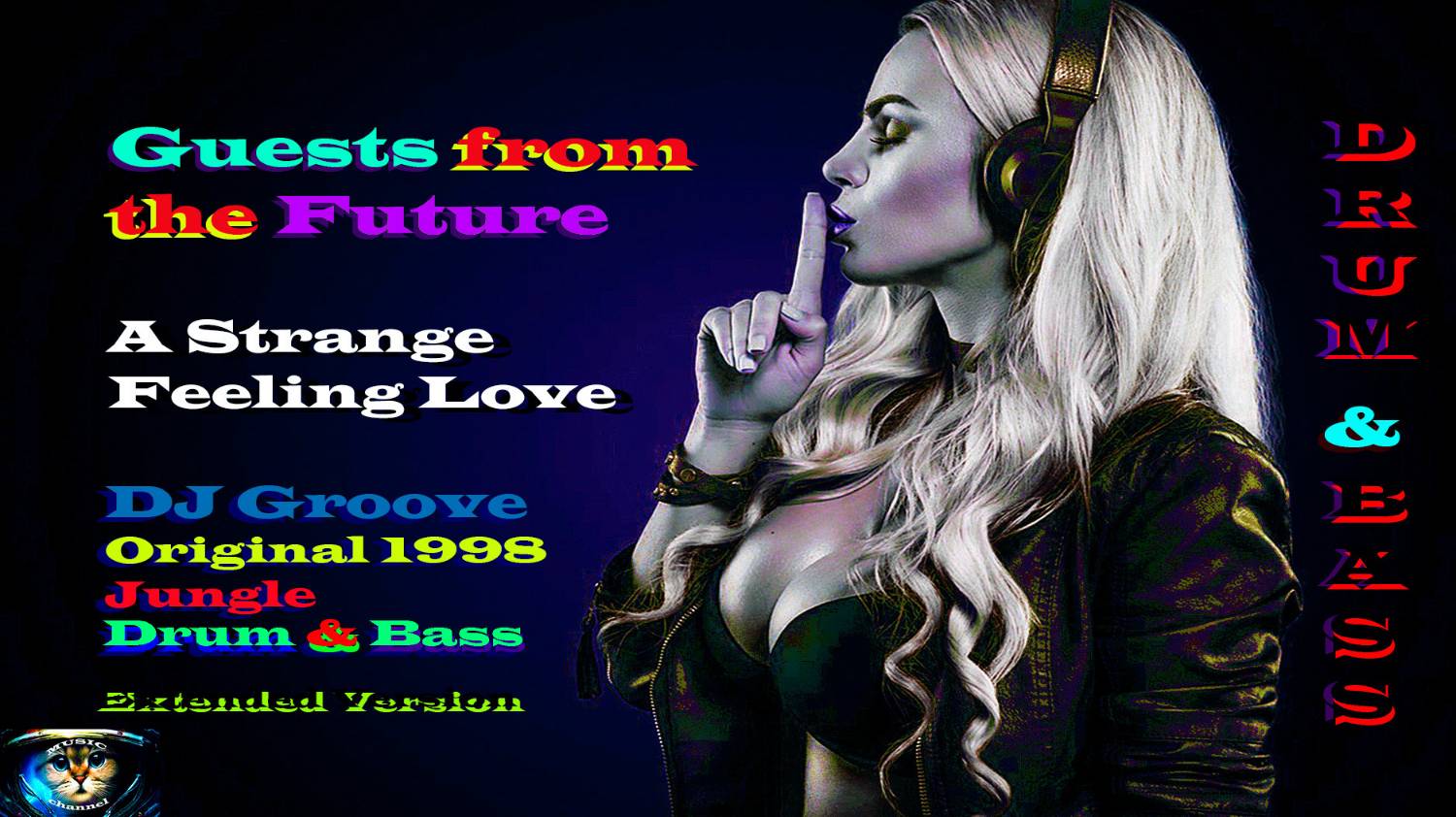 Guests from the Future - A Strange Feeling Love ( DJ Groove 1998 Original, Jungle Drum & Bass )