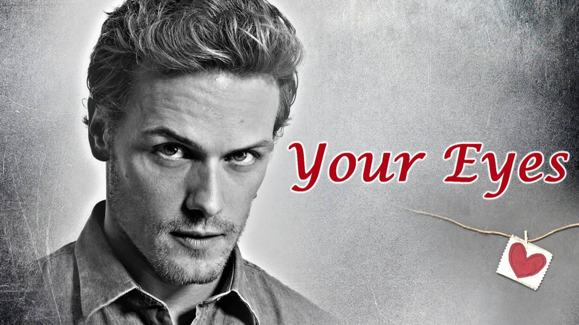 Сэм Хьюэн ТВОИ ГЛАЗА Sam Heughan YOUR EYES (Idra Kayne)
