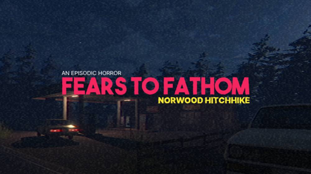 Полное прохождение игры Fears to Fathom - Norwood Hitchhike