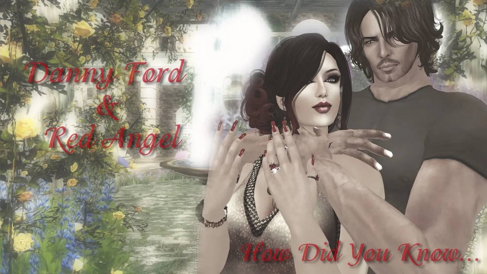 How Did You Know. Danny Ford & Red Angel. Second Life.