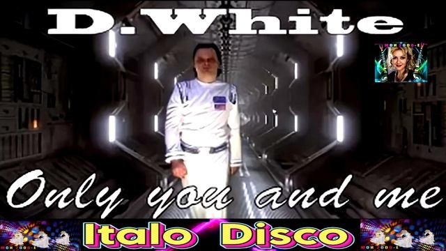 D . White . Only you and me.