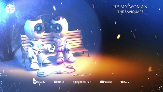 The Saviquars - Be My Woman [OFFICIAL AUDIO]