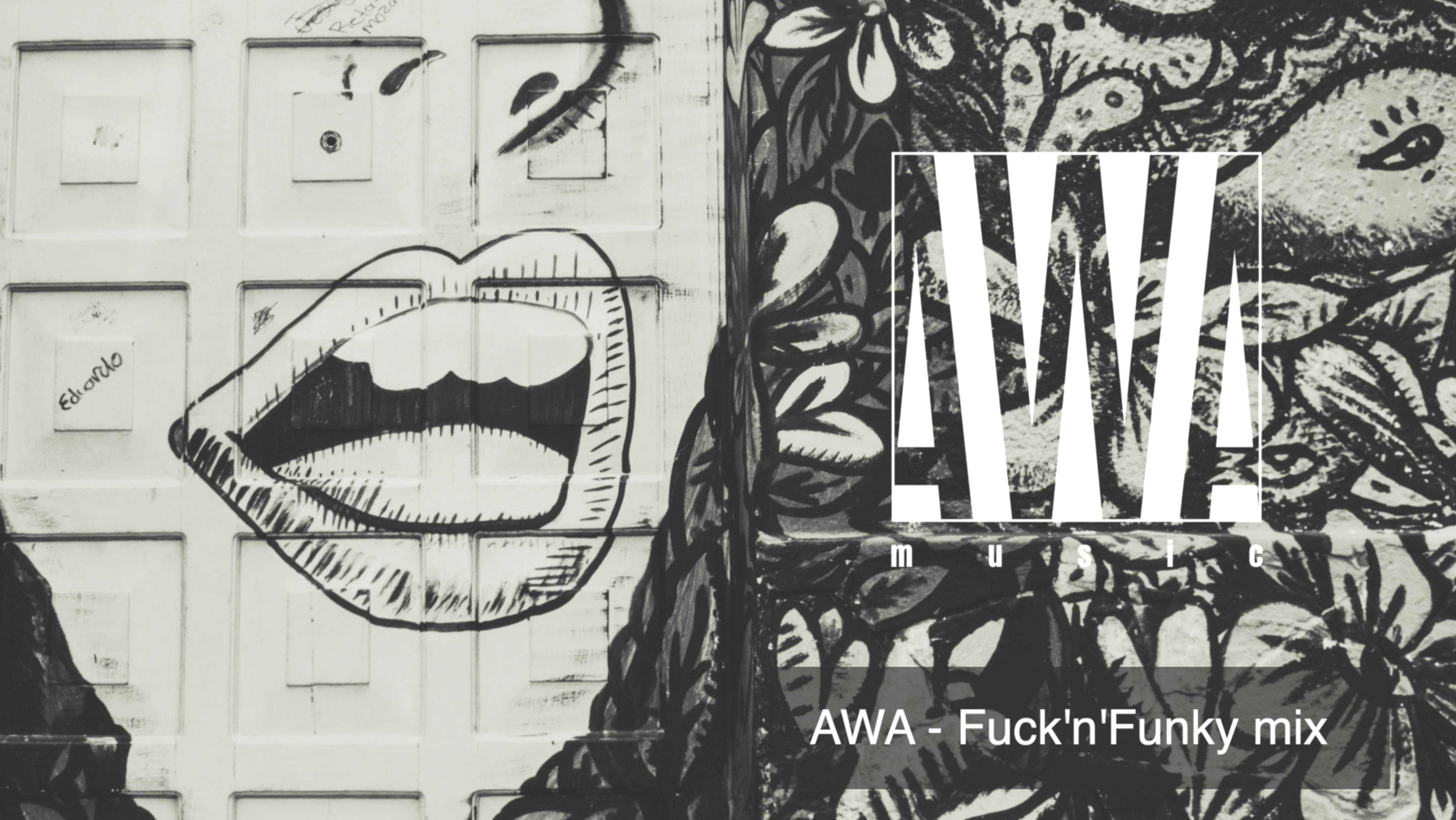Funky, Jacking, Jazzy House | AWA - Fuck'n'Funky mix