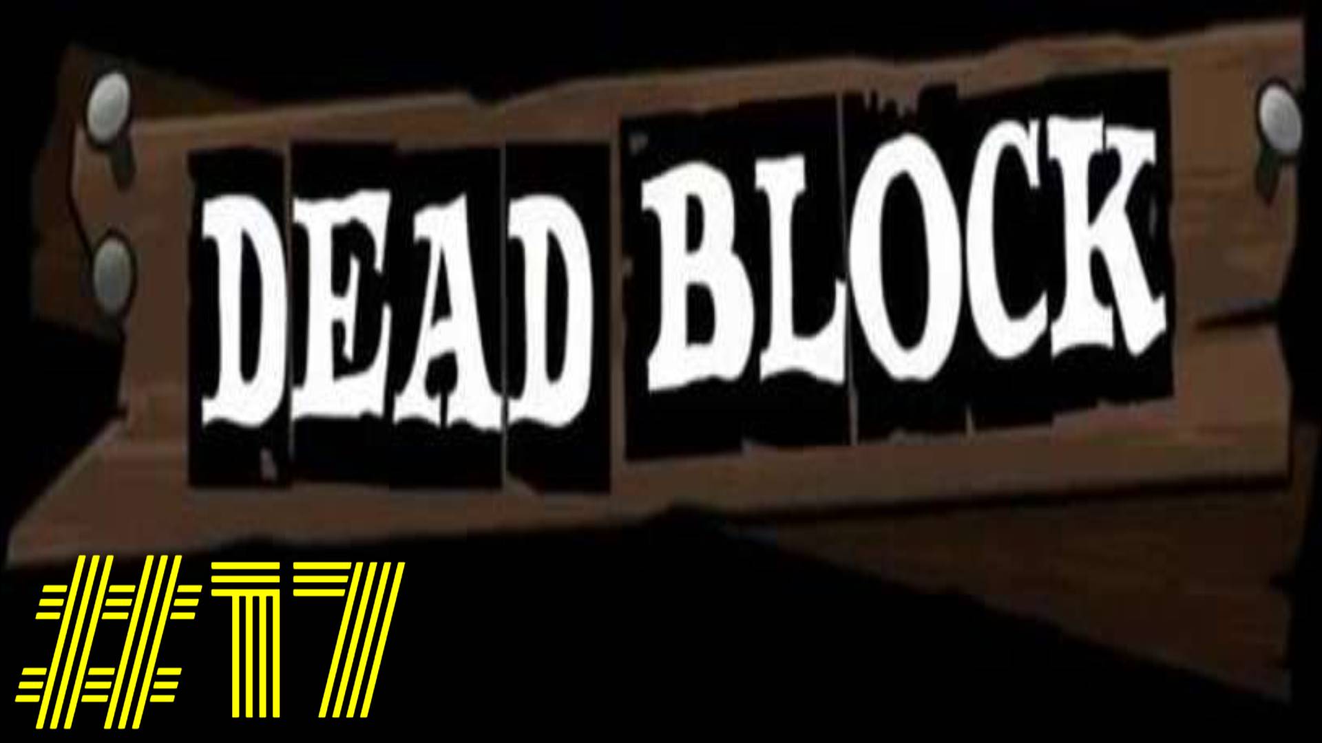 Dead Block:Часть 17  (Hard) Без комментариев