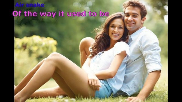 Of the way it used to be (О том, как это было раньше)