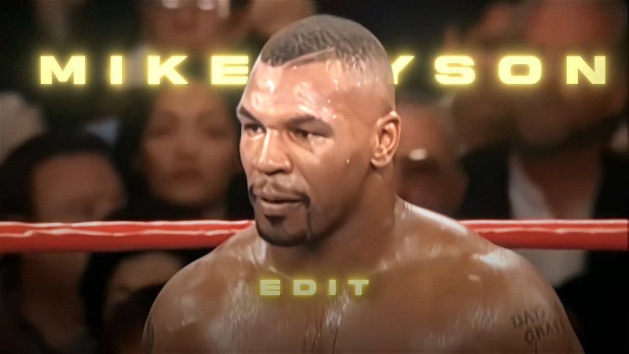 「 𝐌𝐈𝐊𝐄 𝐓𝐘𝐒𝐎𝐍 」 𝐄𝐝𝐢𝐭