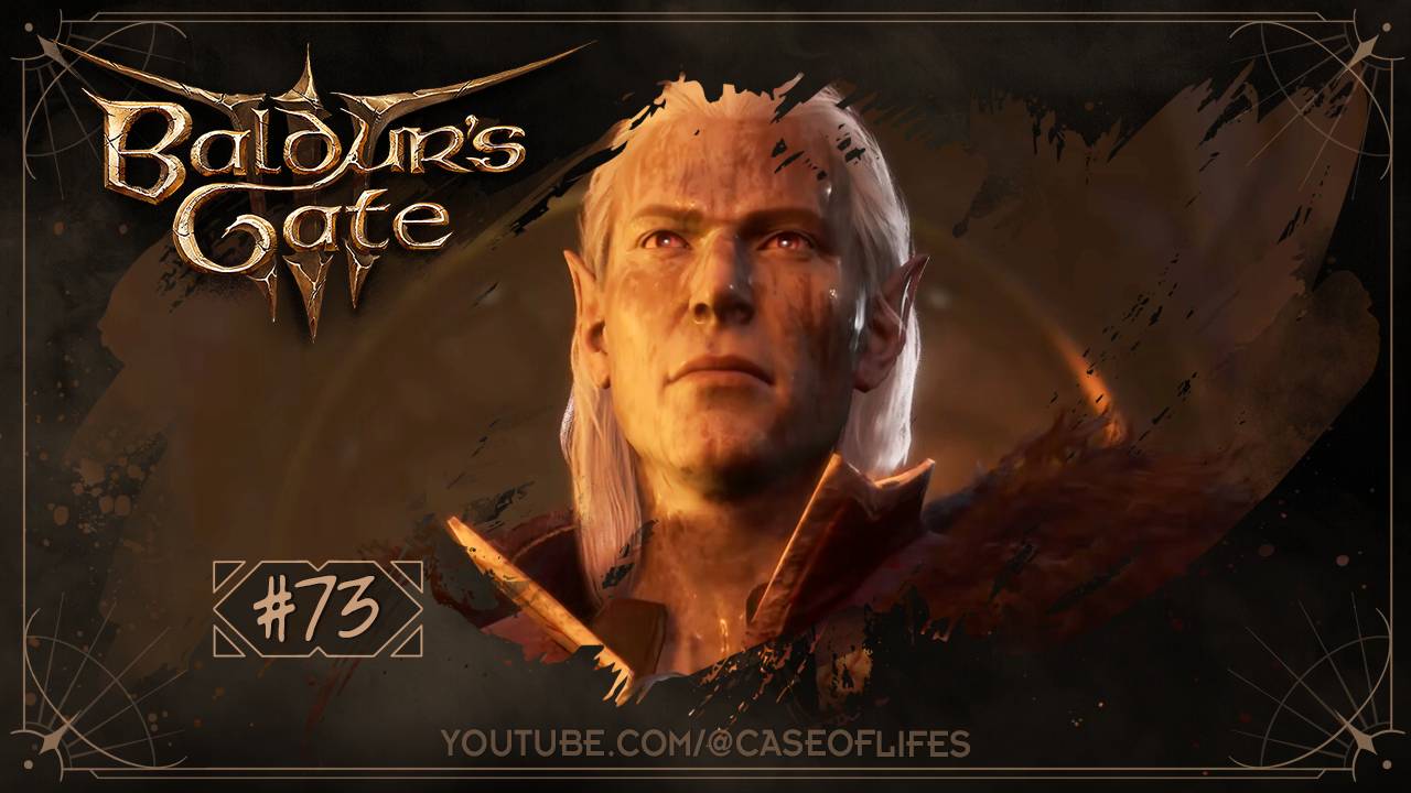 С Гостьей против Нере ⊱ Baldur's Gate 3 за Гейла, 🎞73