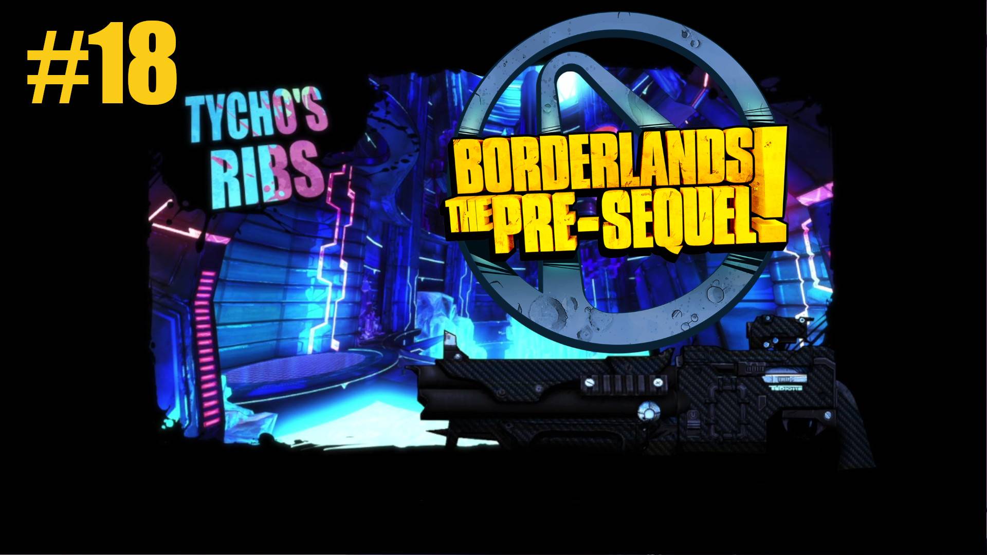 Borderlands The Pre-Sequel #18 РЕБРА ТИХО