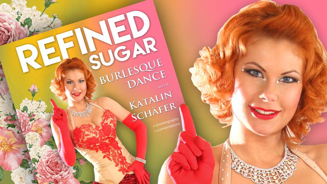 Refined Sugar - Burlesque Dance with Katalin Schafer  INSTANT WORLDWIDE VIDEO  WorldDanceNewYork.com