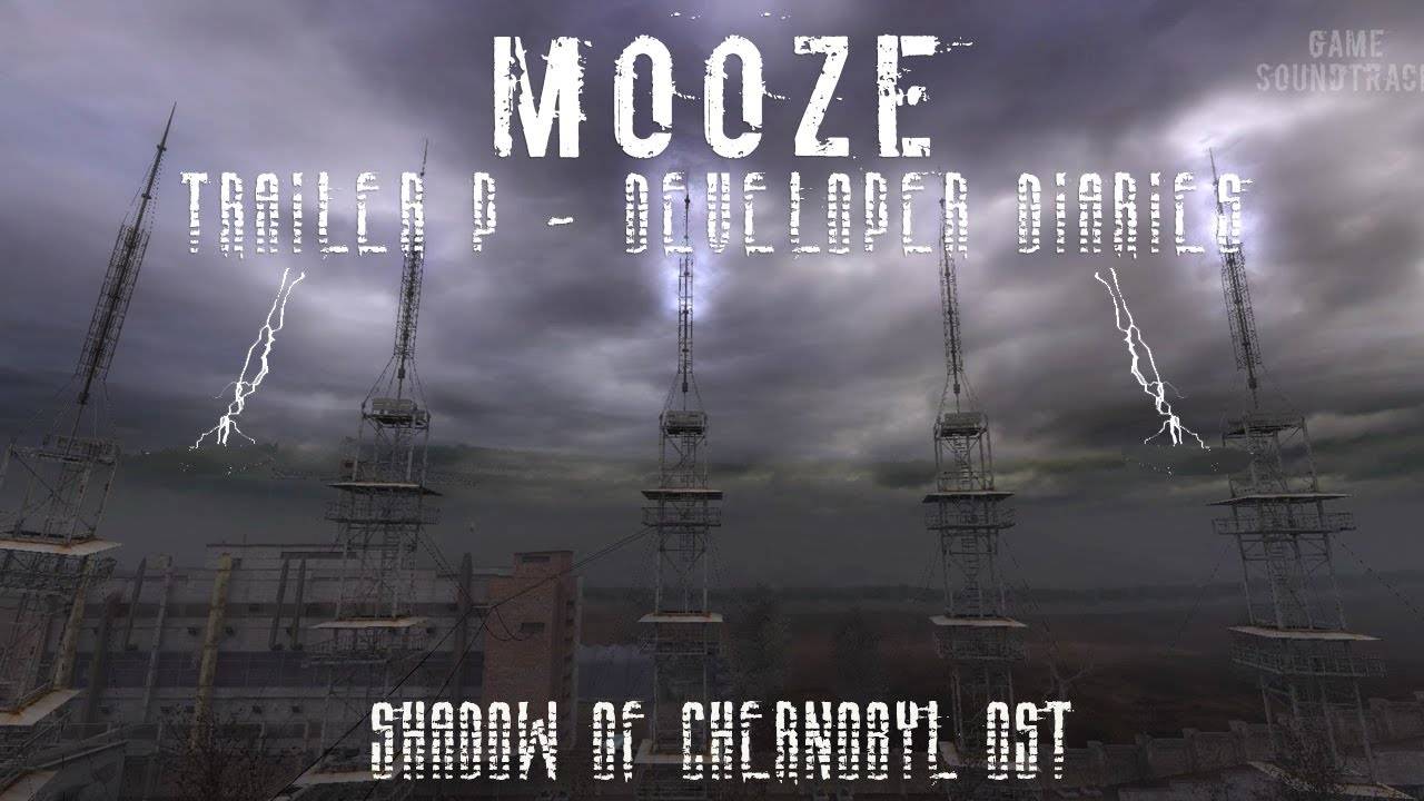 S.T.A.L.K.E.R. Shadow of Chernobyl (2007). Mooze - Trailer p - Developer Diaries Theme.