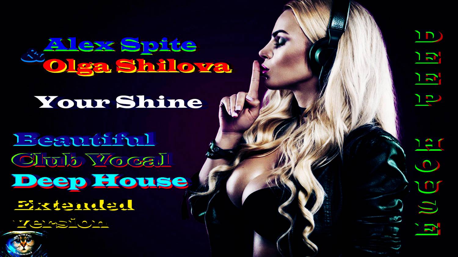 Alex Spite & Olga Shilova - Your Shine ( Beautiful Deep House, Alex Spite Remix,Extended Version )