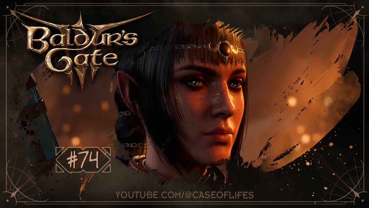Голову с плеч! ⊱ Baldur's Gate 3 за Гейла, 🎞74