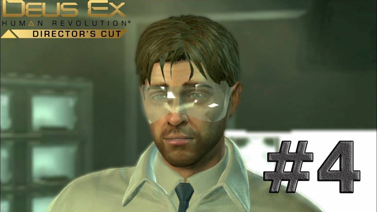Deus Ex: Human Revolution #4