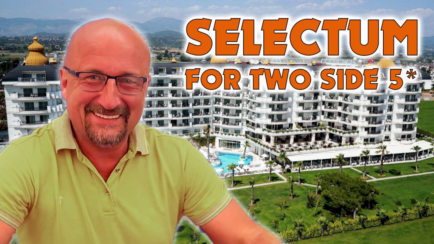 Selectum For Two Side 5*  -  Отель неоправданных ожиданий