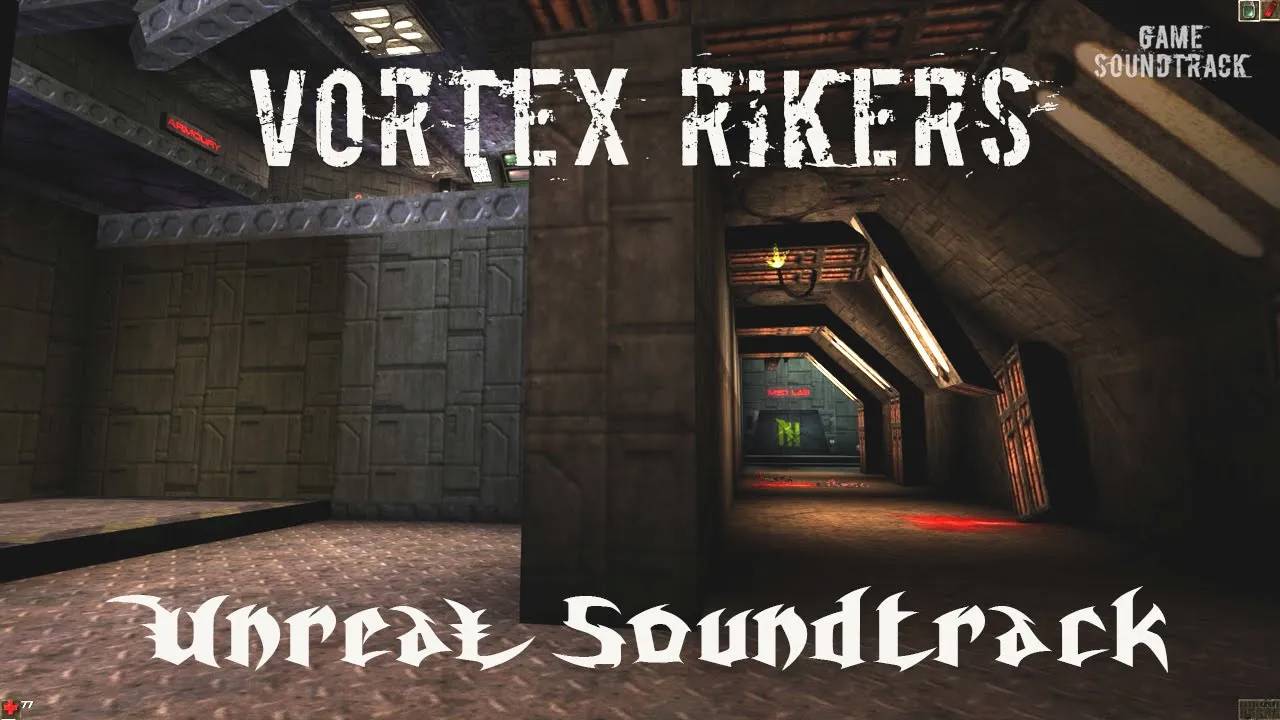 Unreal (1998) Soundtrack - Vortex Rikers