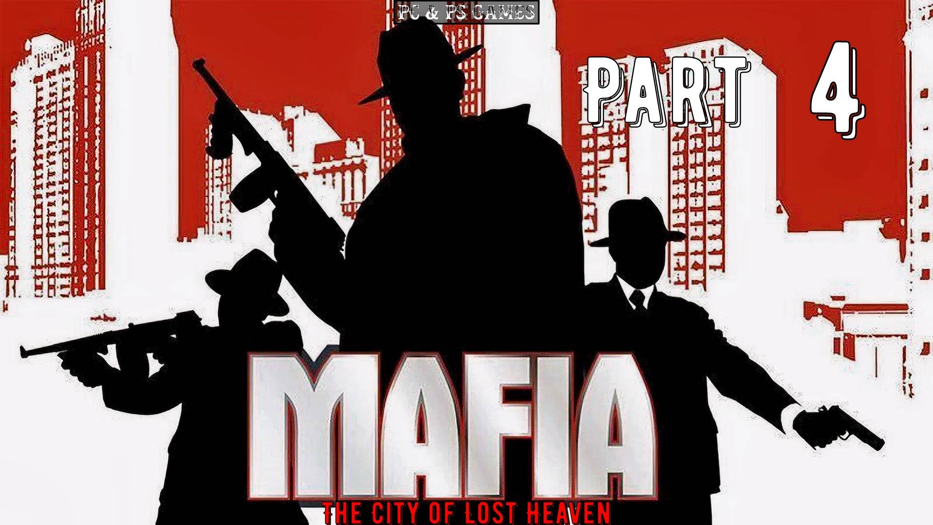 Mafia The City of Lost Heaven Part 4