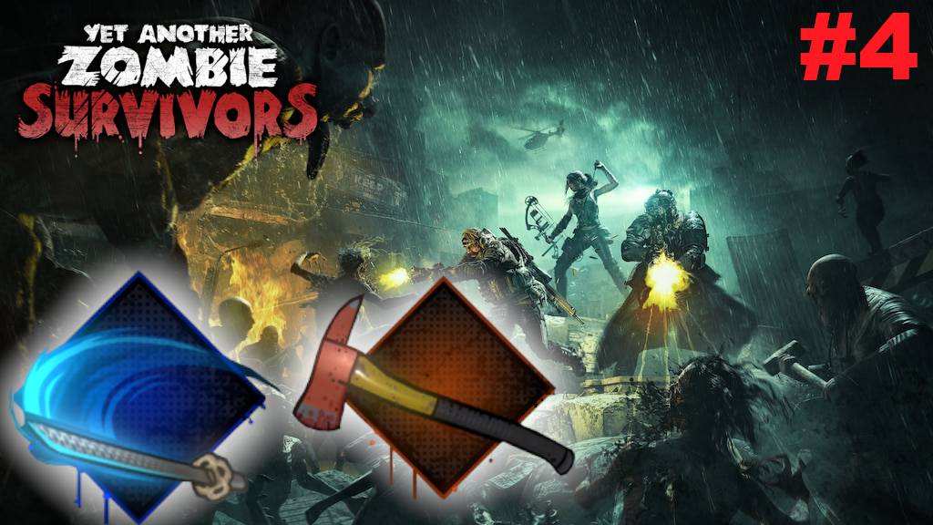 Топор и катана.#4 Yet Another Zombie Survivors.