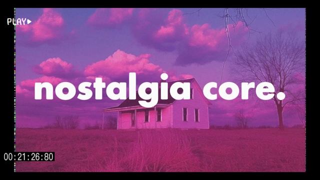 Nostalgia Core - Chillwave, Synthwave, Vaporwave Mix