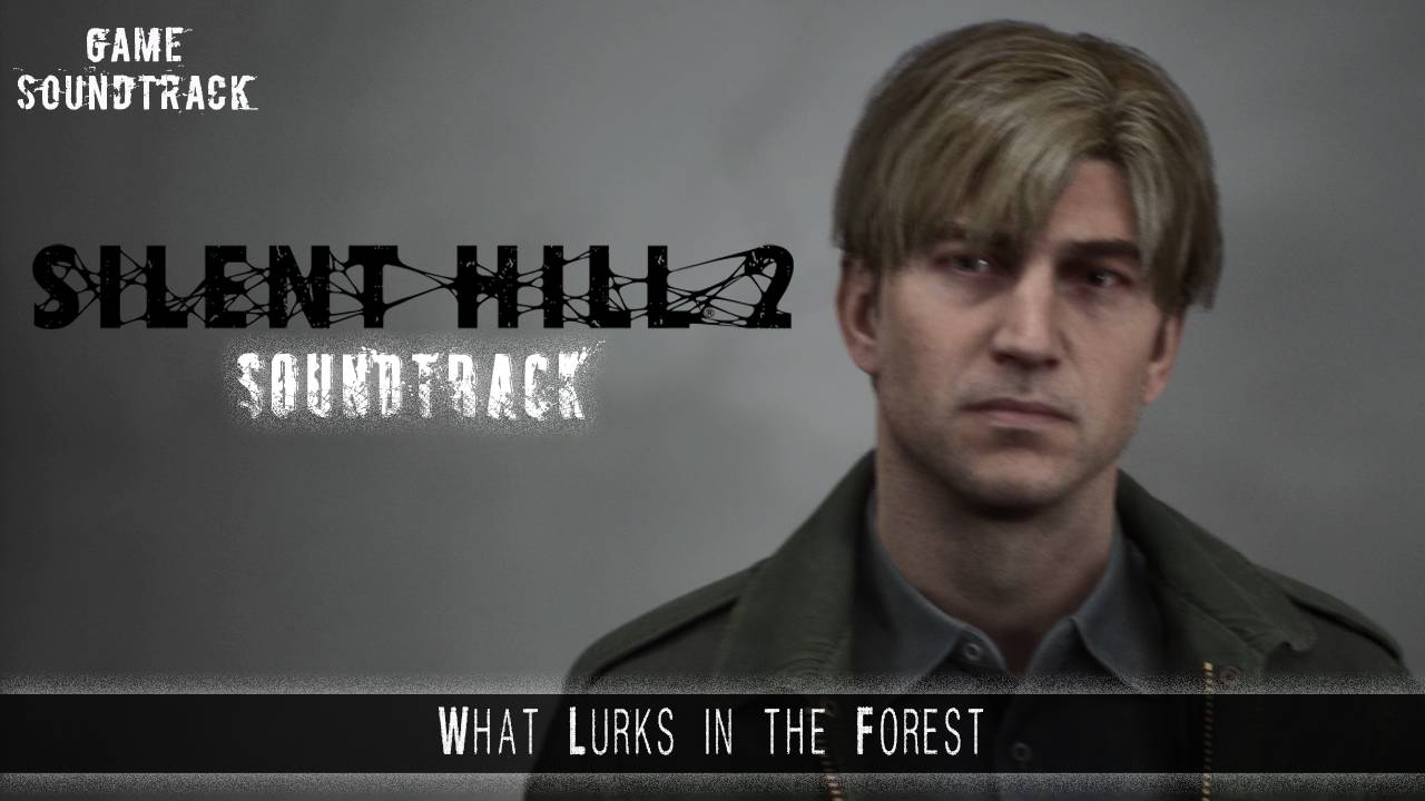 Silent Hill 2 Remake (2024) - What Lurks in the Forest