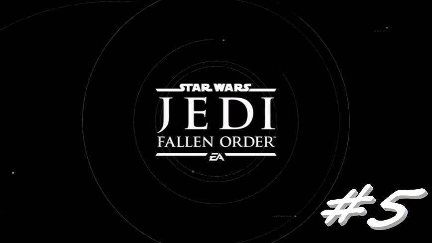 Star Wars Jedi Fallen Order 5 серия