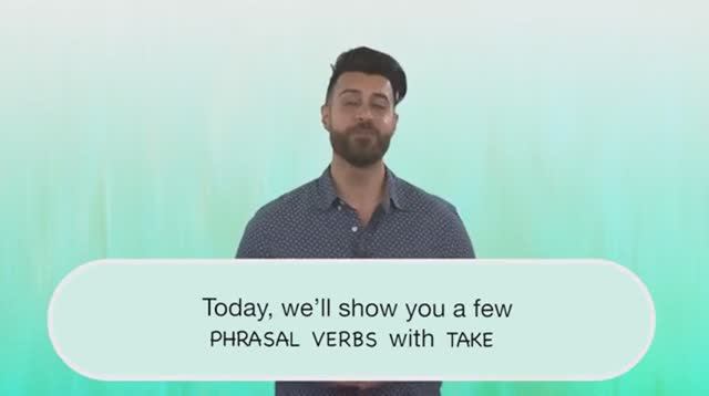 phrasal verbs with "take"