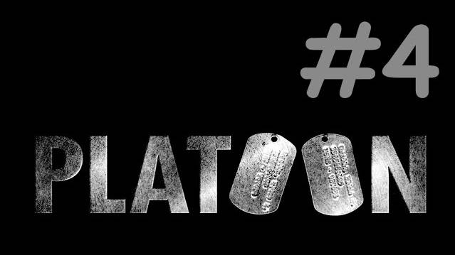 Взвод | Platoon | часть 4