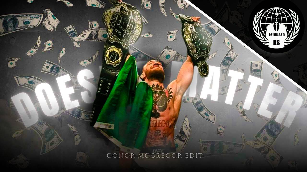 𝐃𝐎𝐄𝐒𝐍'𝐓 𝐌𝐀𝐓𝐓𝐄𝐑  👑 𝐄𝐃𝐈𝐓                         👑 𝐂𝐨𝐧𝐨𝐫 𝐌𝐜𝐆𝐫𝐞𝐠𝐨𝐫