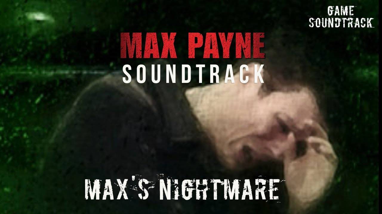 Max Payne (2001) Soundtrack - Max's Nightmare