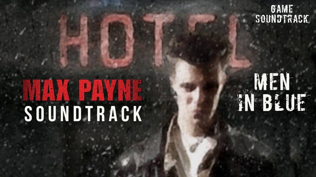 Max Payne (2001) Soundtrack - Men in Blue