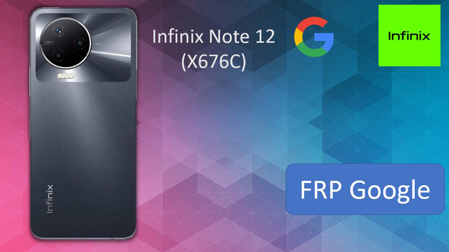 Infinix Note 12 (X676C) Reset FRP/Bypass Google/Infinix Note 12 (X676C) Сброс Гугл Аккаунта