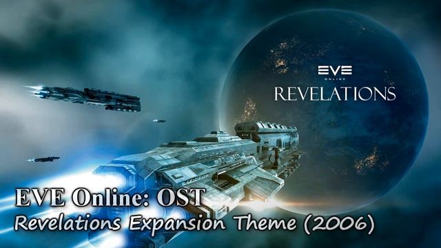 EVE Online OST - Revelations Expansion Theme (2006)