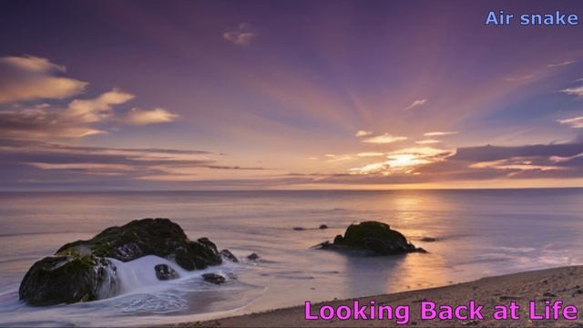 Looking Back at Life (Оглядываясь на свою жизнь)