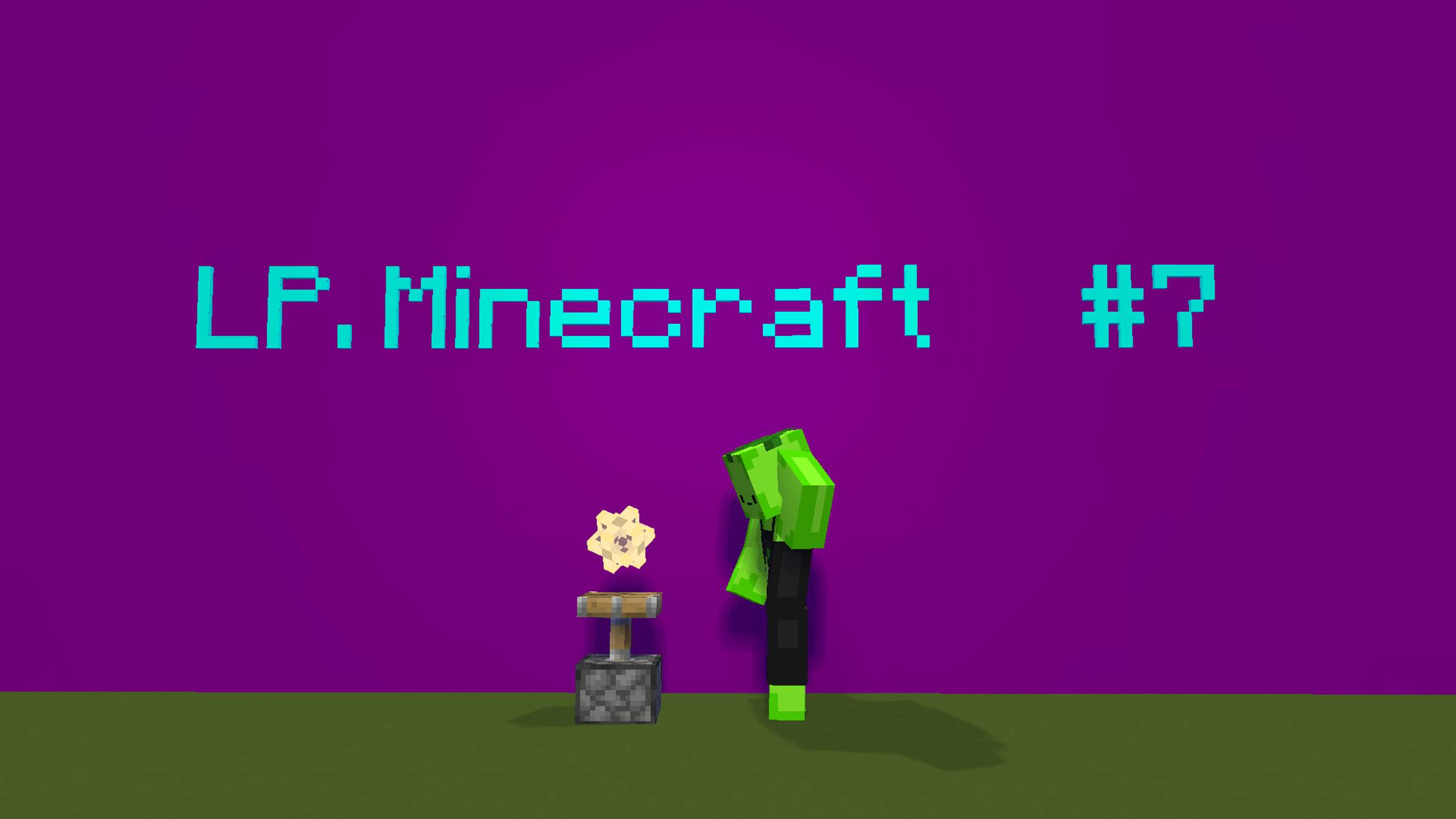 LP.Minecraft #7