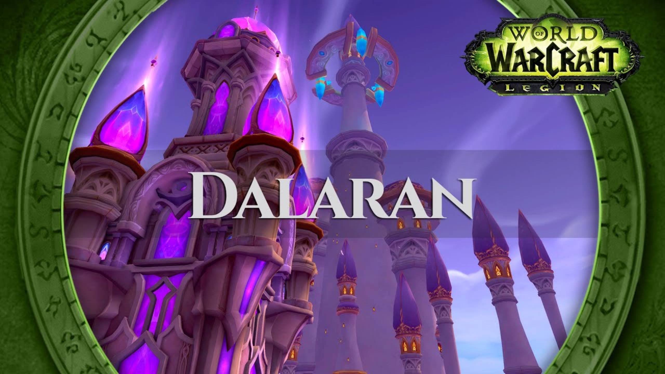 Dalaran - Music & Ambience | World of Warcraft Legion