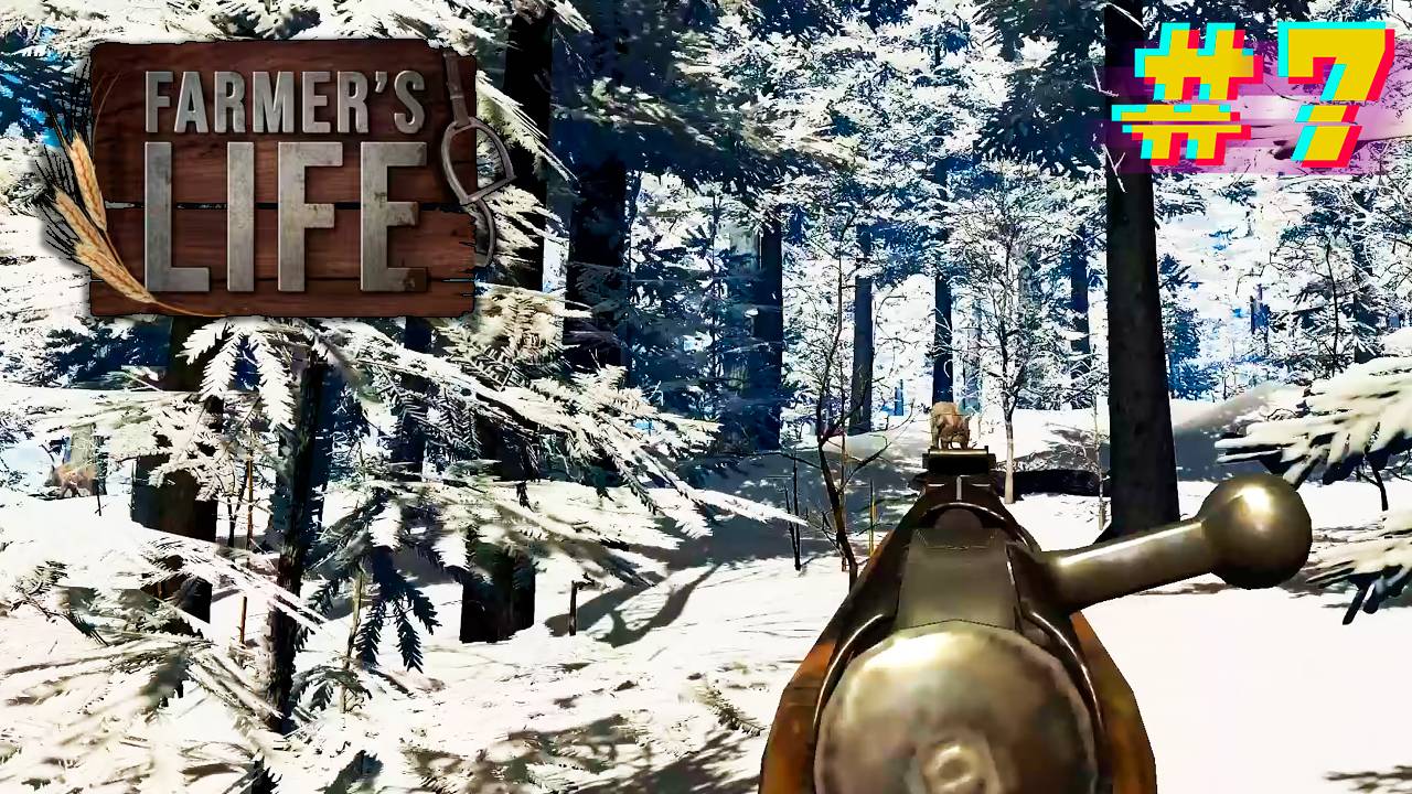 Браконьер. Farmer's Life #7