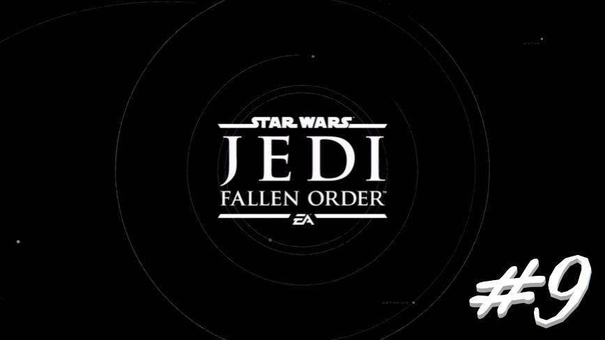Star Wars Jedi Fallen Order 9 серия