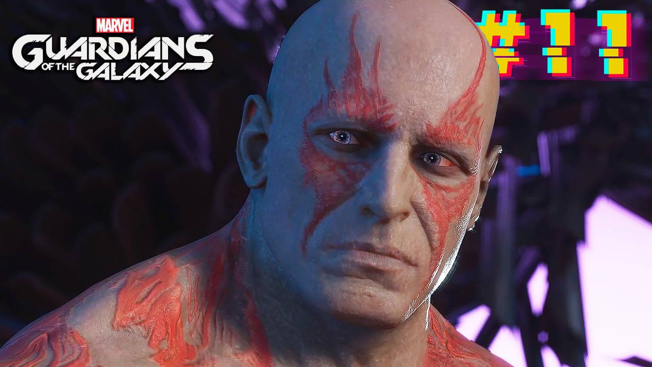 Что у Дракса в голове? Marvel's Guardians of the Galaxy #11