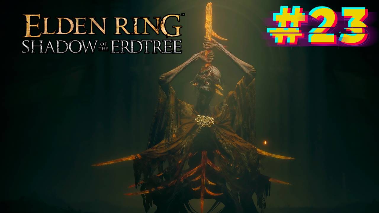 Мидра знает толк в безумии. ELDEN RING Shadow of the Erdtree #23