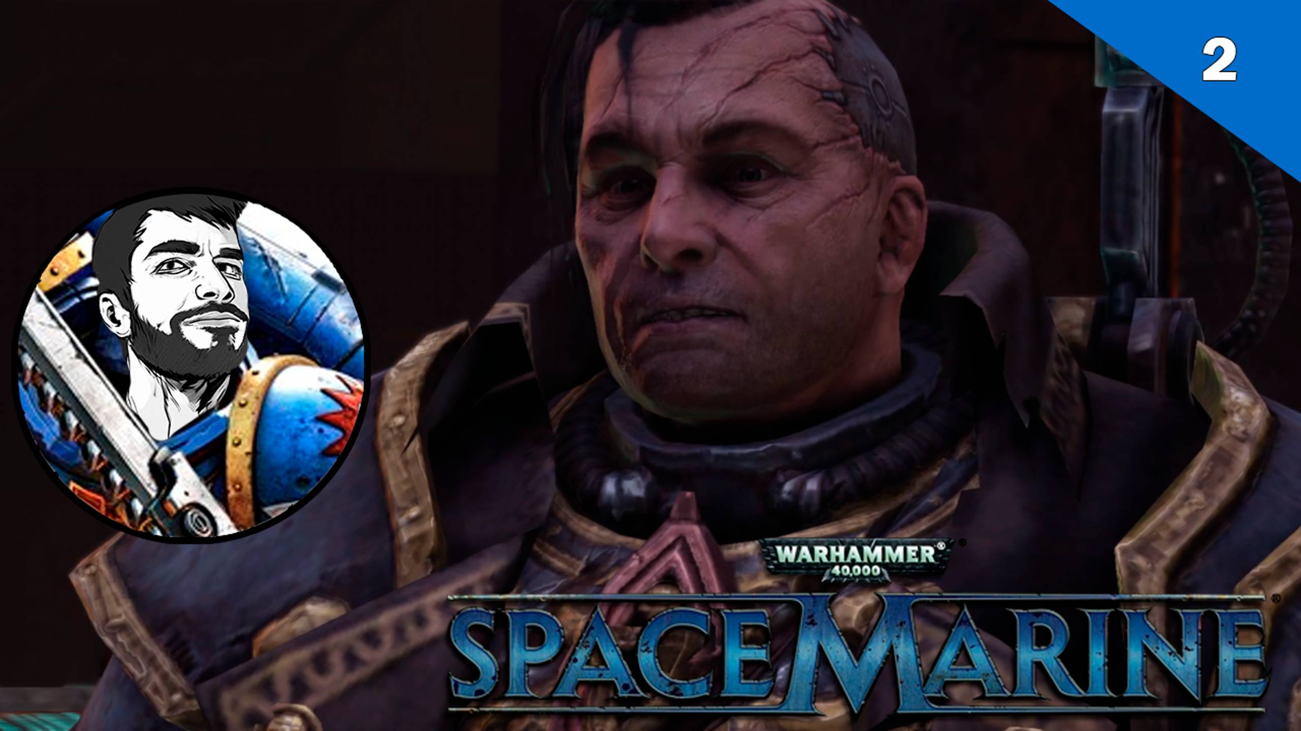 ИНКВИЗИЦИЯ «Warhammer 40000: Space Marine» #2
