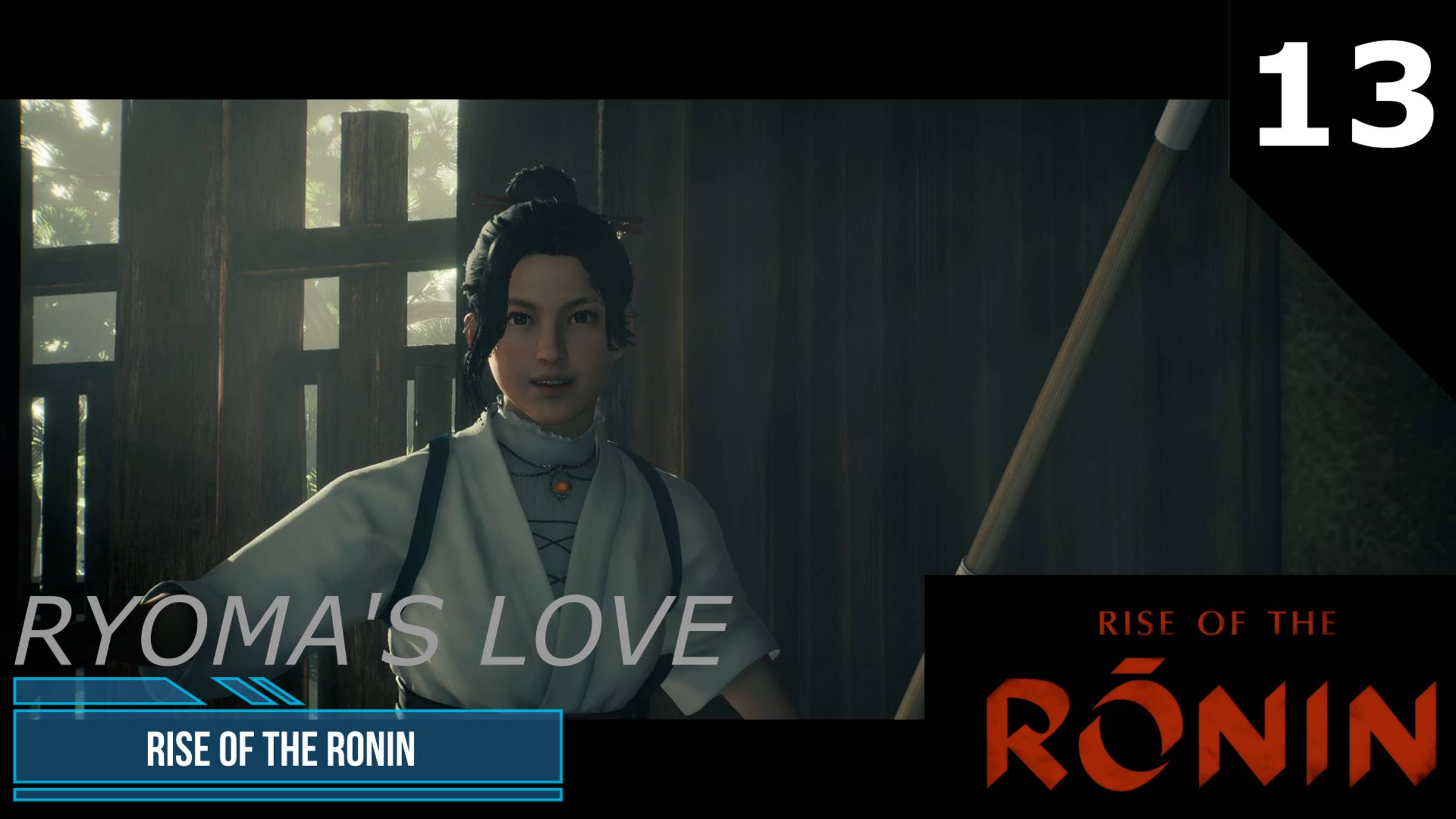 Rise of the Ronin (2024) / Прохождение #13 (Longplay) ЛЮБОВЬ РЁМЫ
