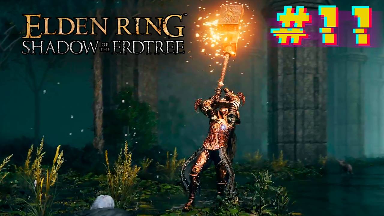 Блуждание во тьме. ELDEN RING Shadow of the Erdtree #11