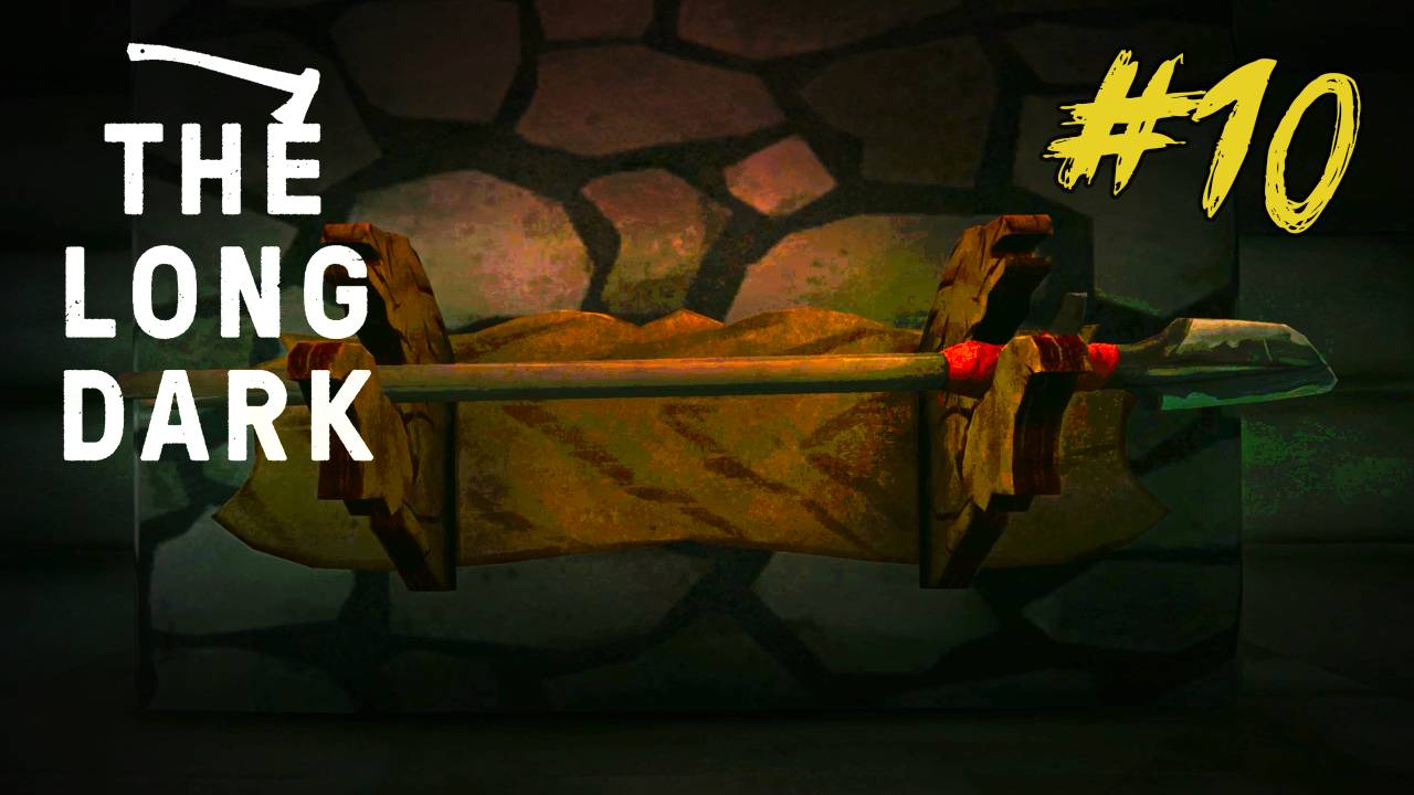 Легендарное копье. The Long Dark (Сюжет) #10