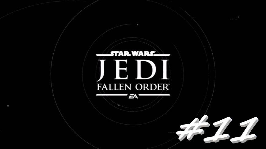 Star Wars Jedi Fallen Order 11 серия