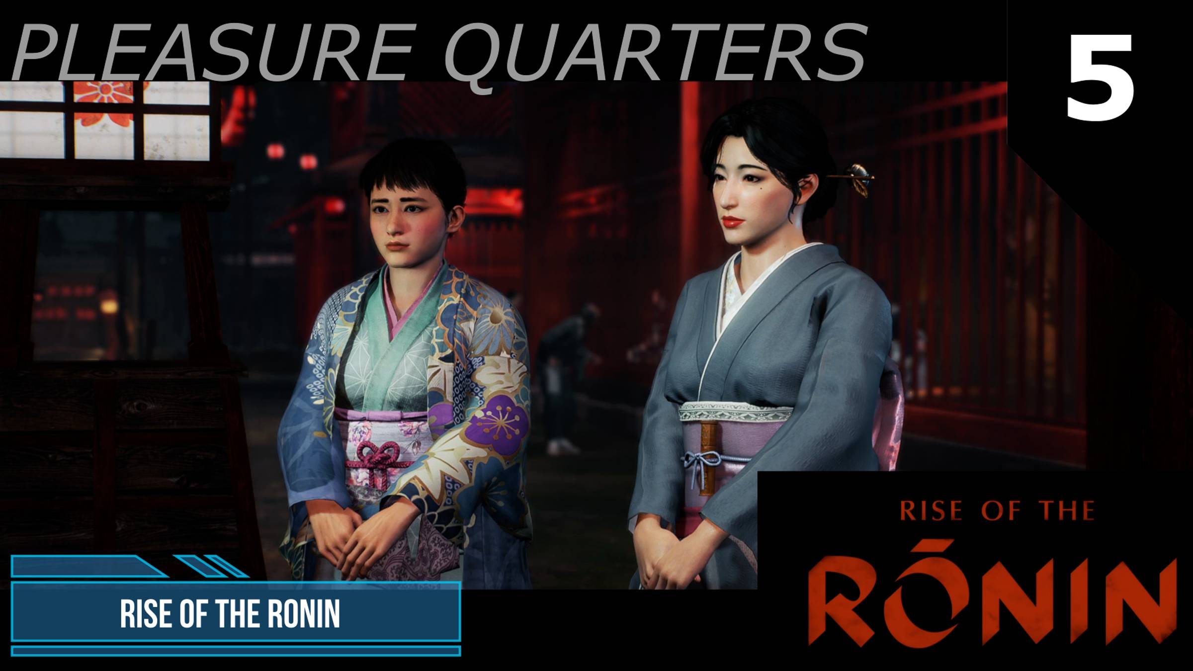 Rise of the Ronin (2024) / Прохождение #5 (Longplay) УВЕСЕЛИТЕЛЬНЫЙ КВАРТАЛ