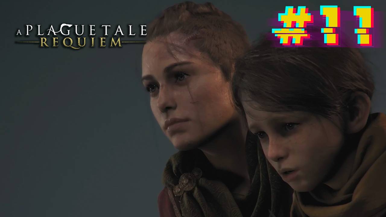 Линия крови. A Plague Tale: Requiem #11 (Русская озвучка)