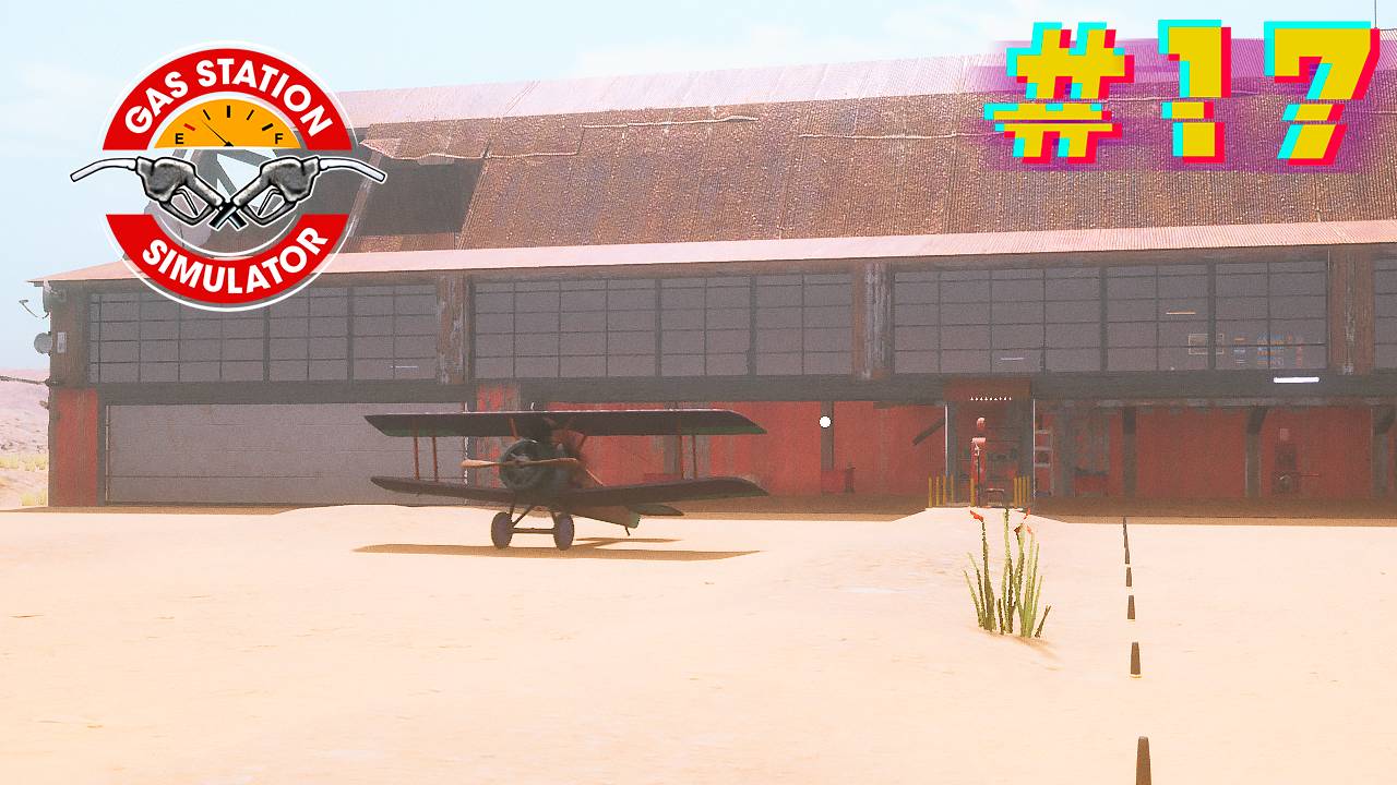 Открываем аэропорт? Gas Station Simulator #17
