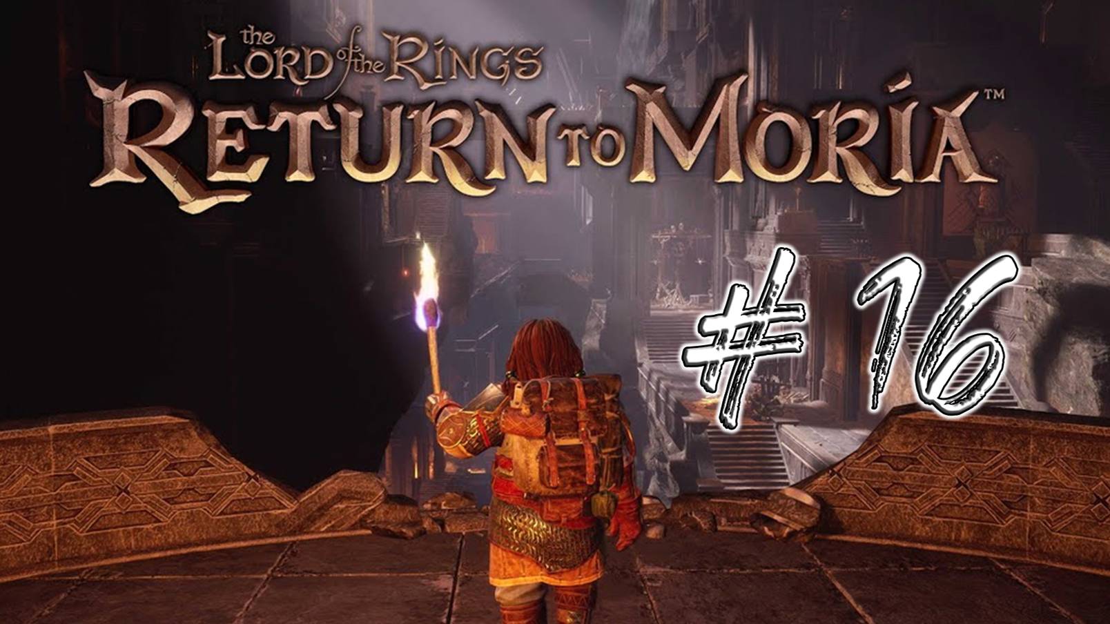 Новая кузница, Гробница королей. Прохождение The Lord of the Rings: Return to Moria #16