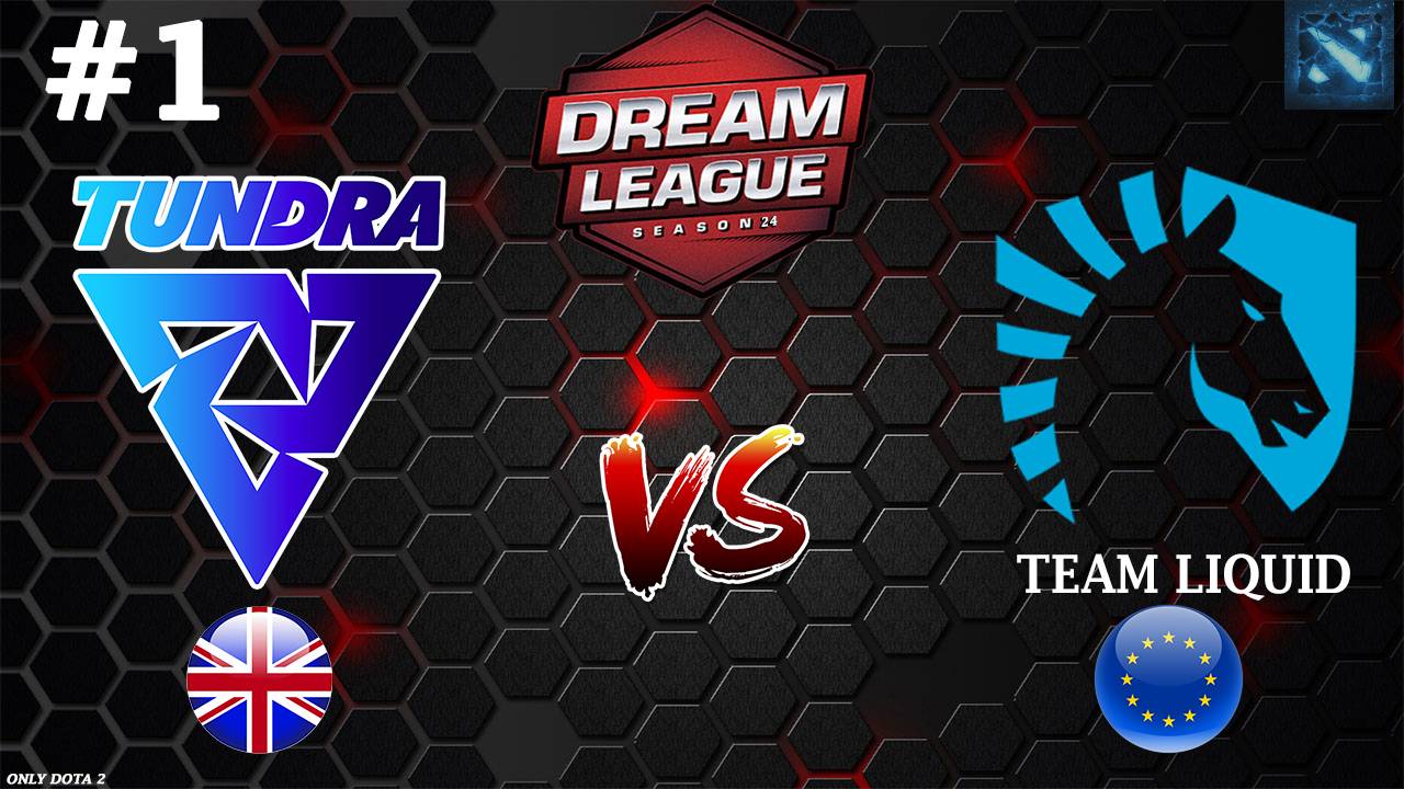 МАТЧ ЗА ЖИЗНЬ НА ТУРНИРЕ! | Liquid vs Tundra #1 (BO3) DreamLeague S24