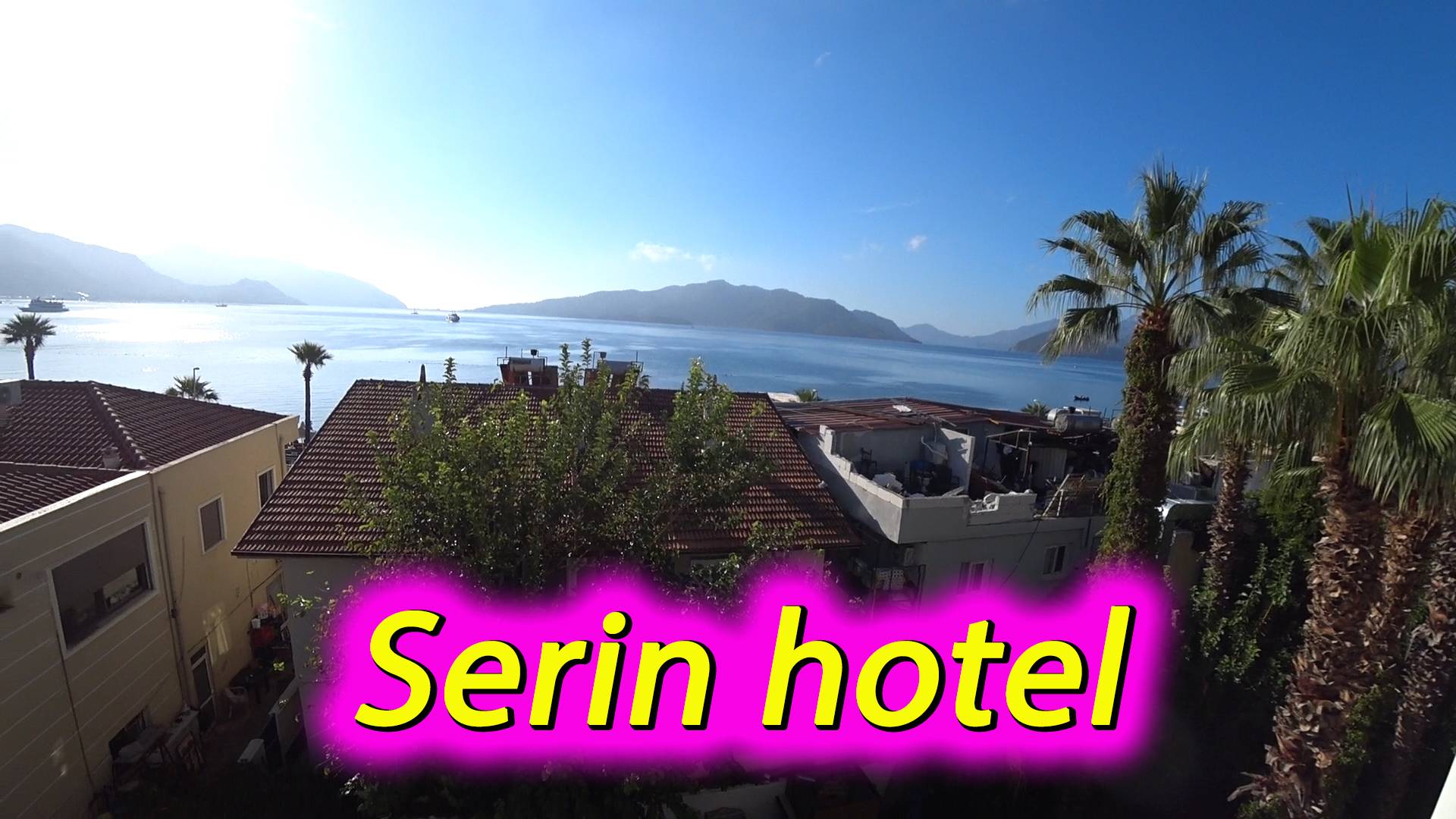 🌞🌞🌞 Турция, Мармарис, Serin hote 3* -  бюджетная трешка 🔥🔥🔥 с классными видами