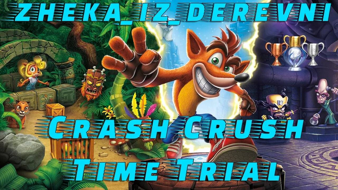 Crash Bandicoot 2 N. Sane Trilogy _ Crash Crush Time Trial (Gold 1_19_83)